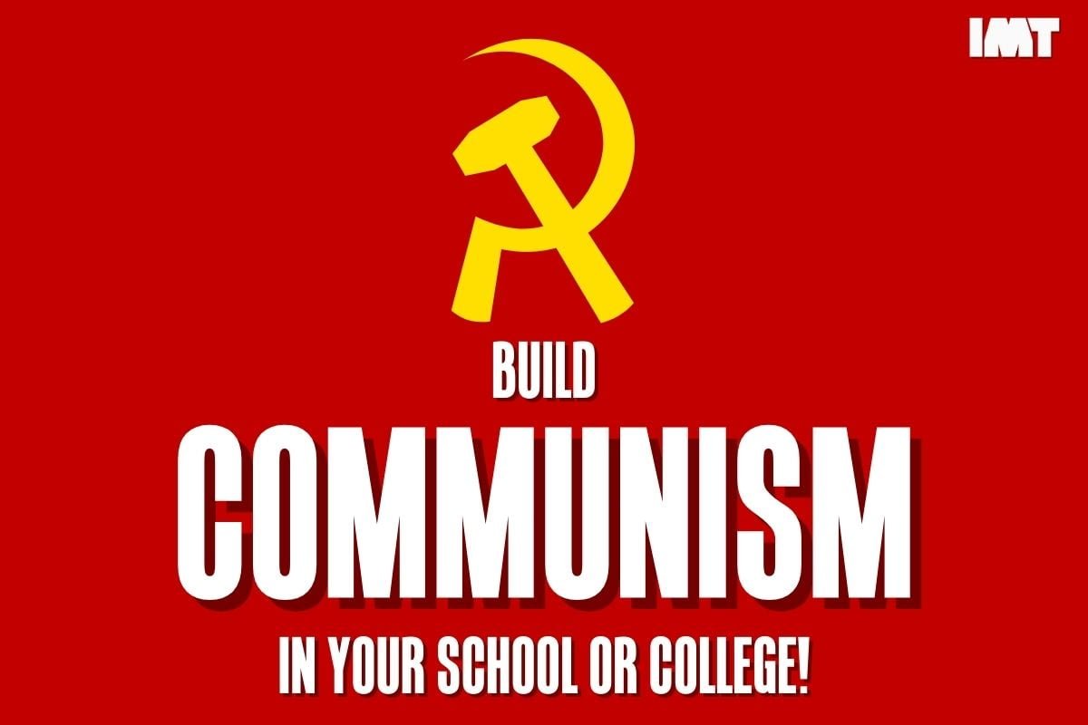 College students get organised: We have a world to win! | The Communist