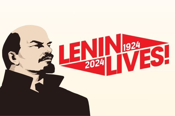 Lenin lives! Join the communists to celebrate his life and ideas! | The ...