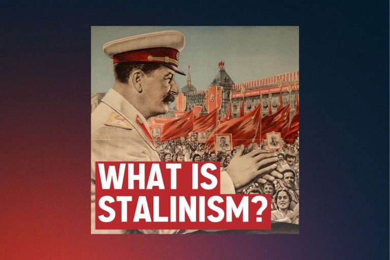 What is Stalinism? | The Communist
