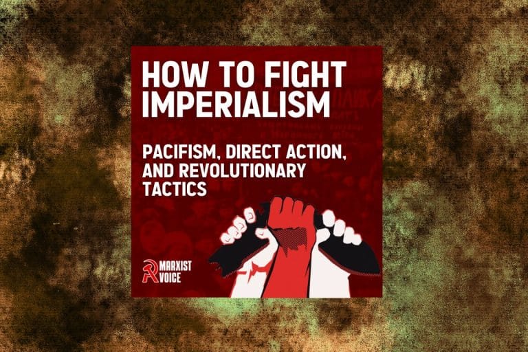 How to fight imperialism: Pacifism, direct action, and revolutionary ...